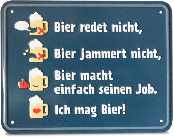 Bier jammert Nicht.Ich mag Bier! Geprägtes Blech-Schild mit witzigem S
