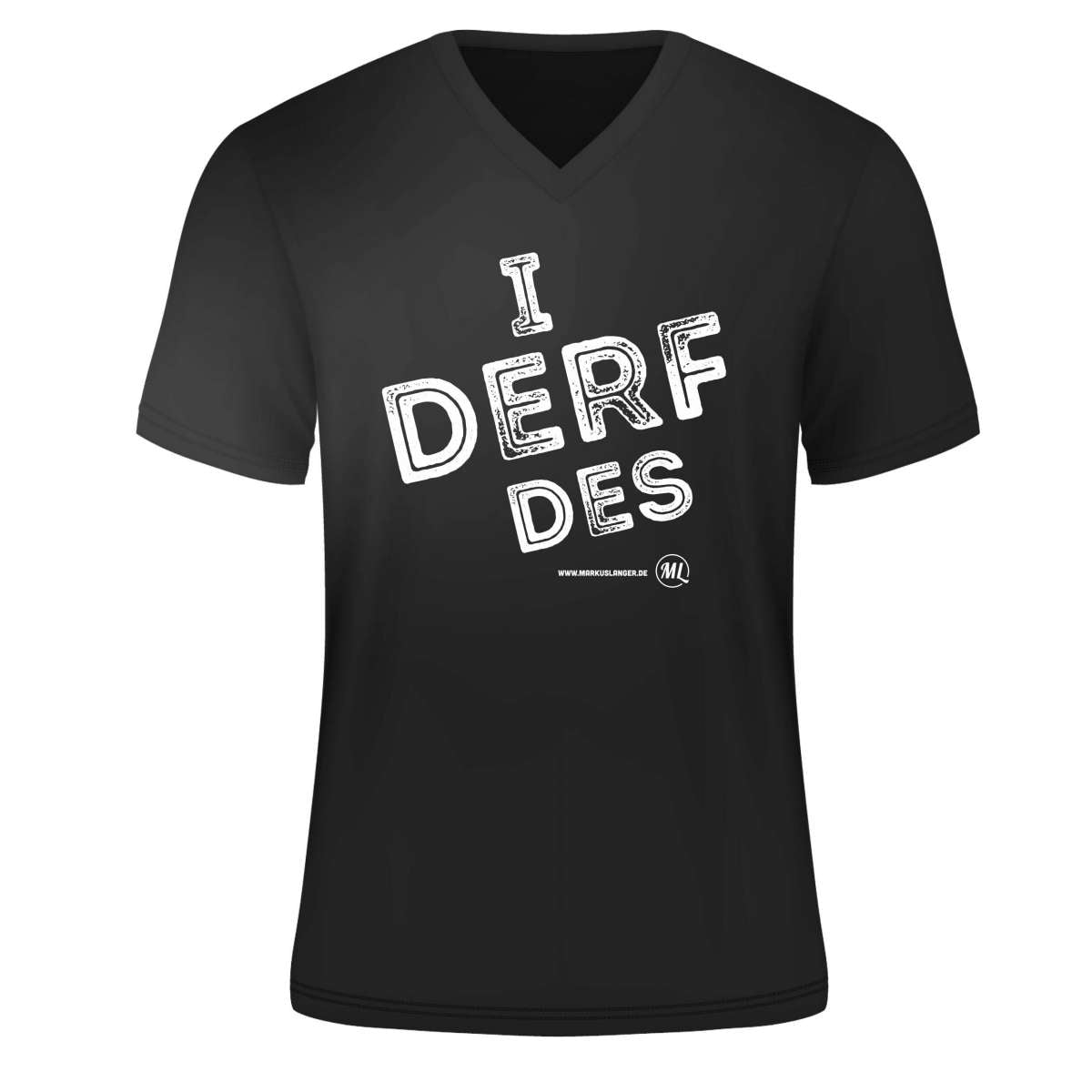 T-Shirt I derf des